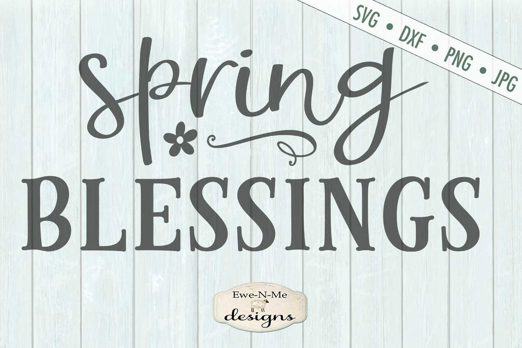 Spring Blessings - Spring Flower - SVG - So Fontsy