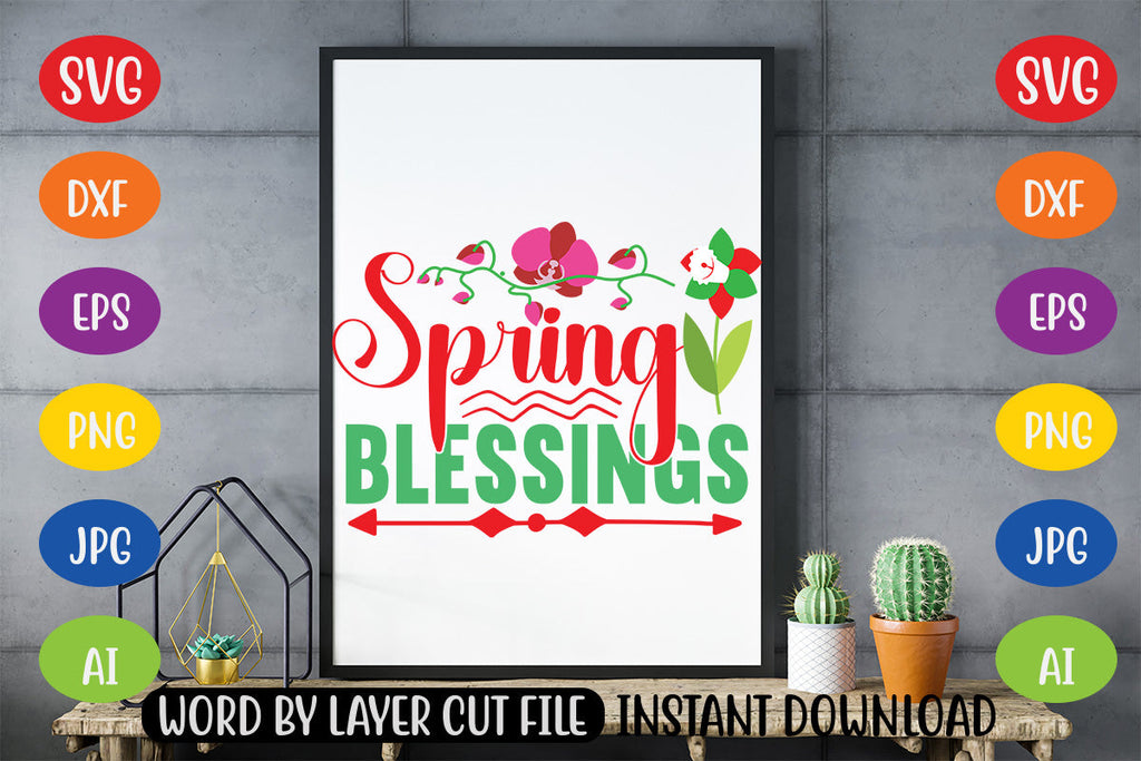 Spring Blessings SVG CUT FILE - So Fontsy