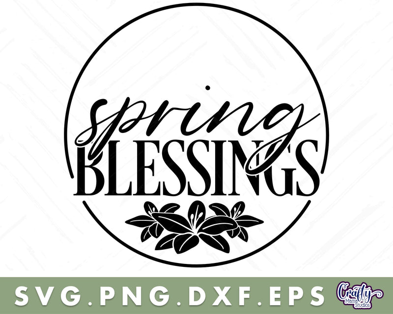 Spring Blessings Svg | Round Spring Sign | Spring Door Sign - So Fontsy