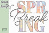Spring Break Design - So Fontsy