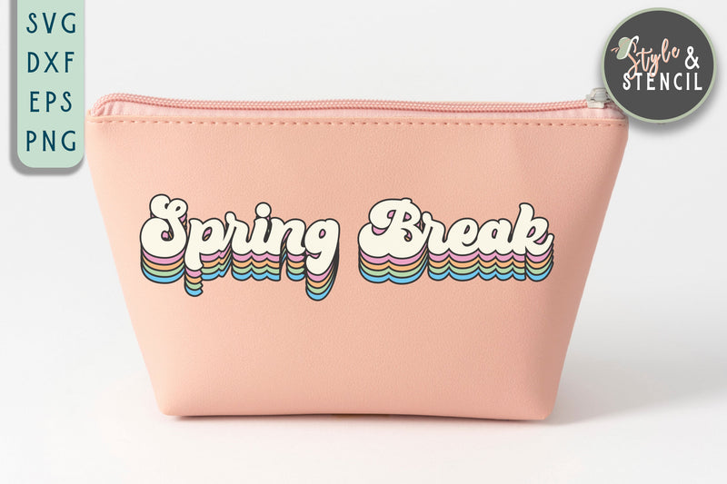 Spring Break SVG | Spring Break | Retro SVG | Layered | Retro PNG | SVG ...