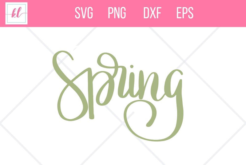 Spring Hand Lettered Cut File - So Fontsy