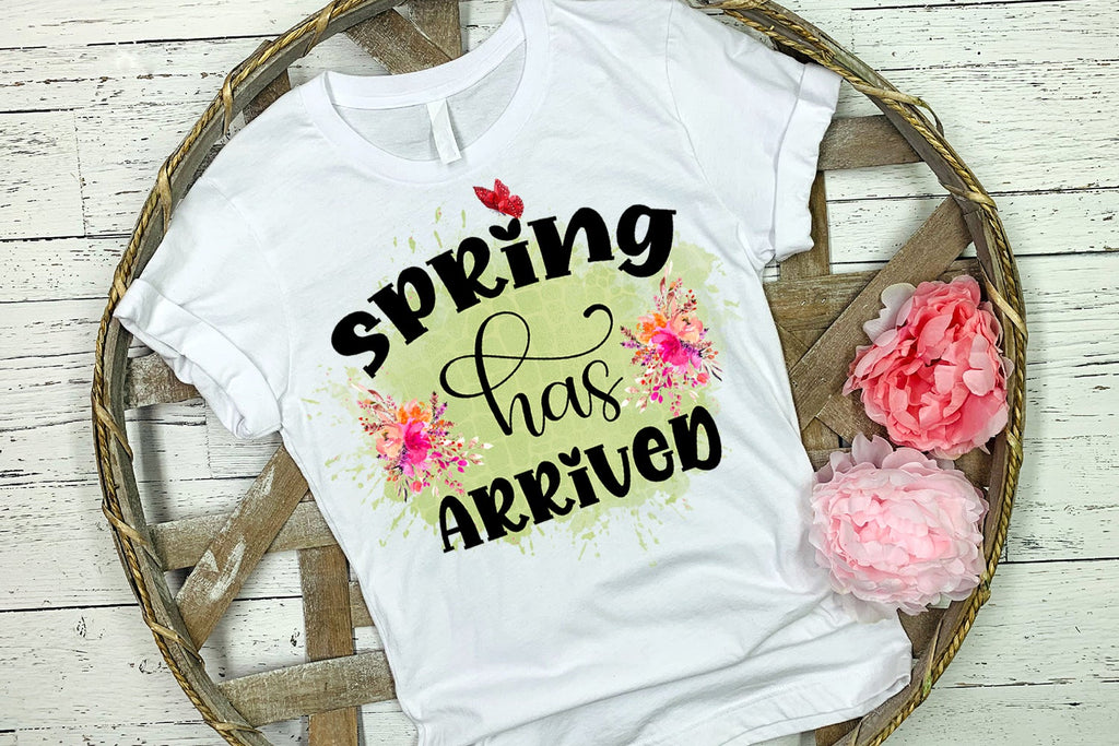 Spring Has Arrived Spring Sublimation Design - So Fontsy