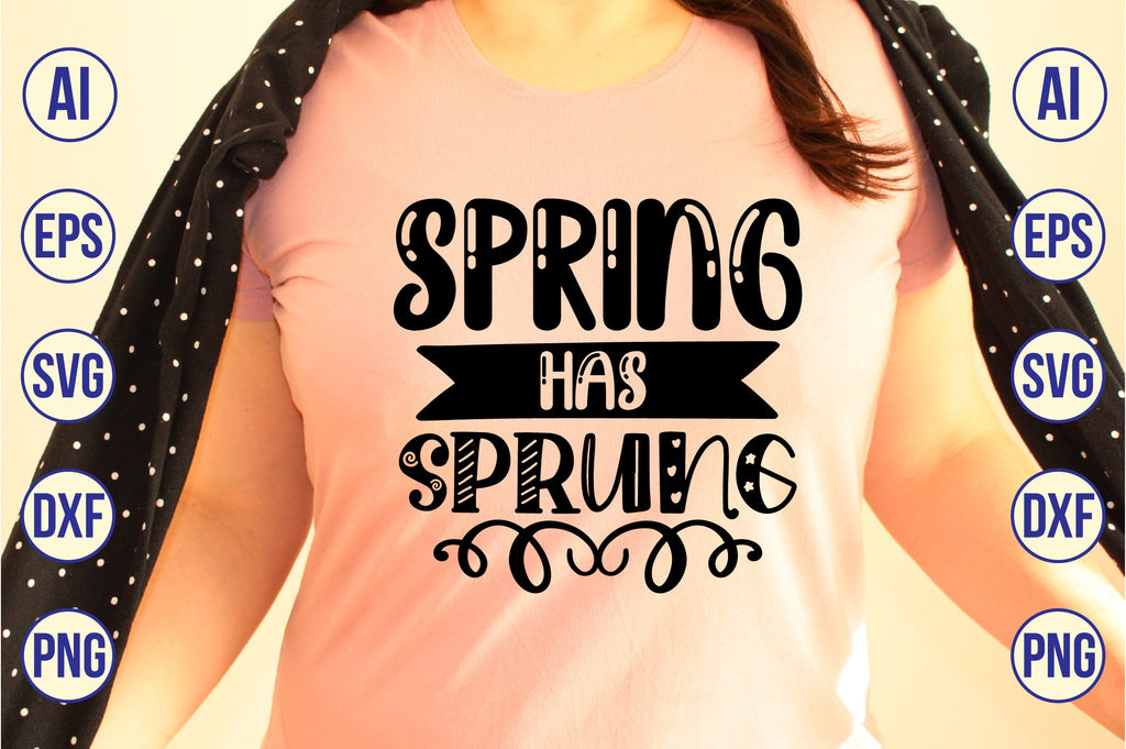 Spring Has Sprung svg - So Fontsy