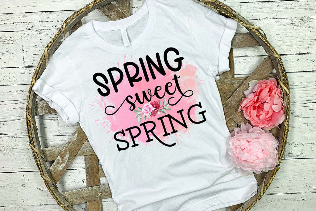 Spring Sweet Spring Sublimation Design - So Fontsy