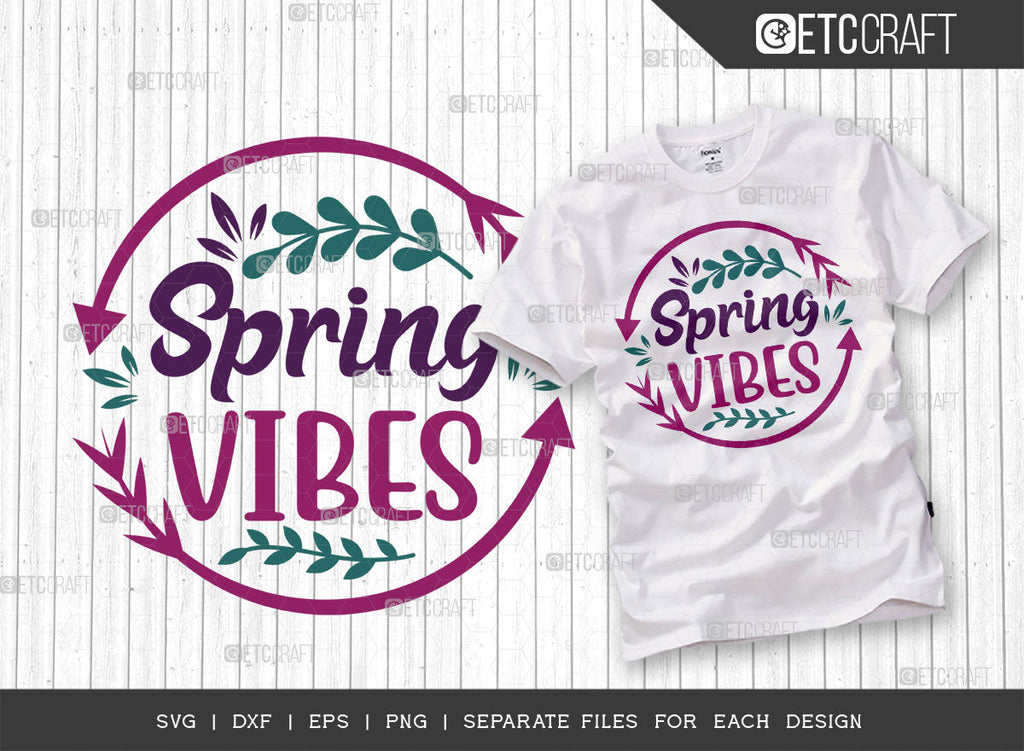 Spring Vibes SVG Cut File, Welcome Spring Svg, Spring Svg, Hello Spring ...