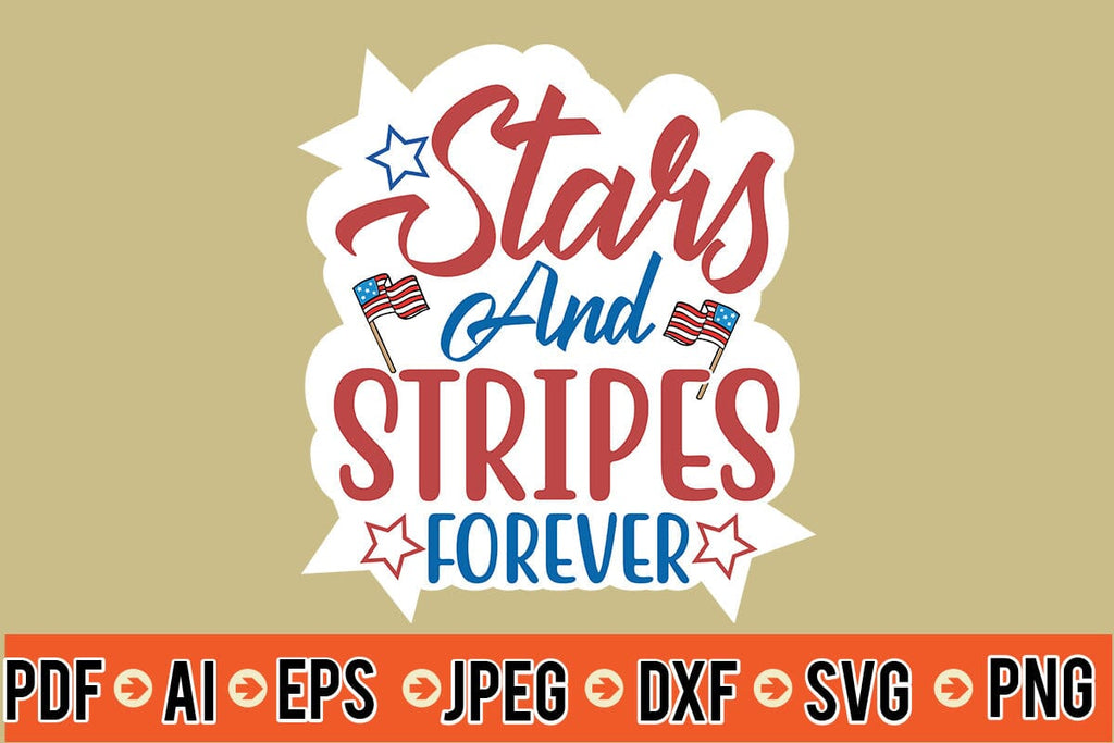 Stars And Stripes Forever Sticker SVG - So Fontsy