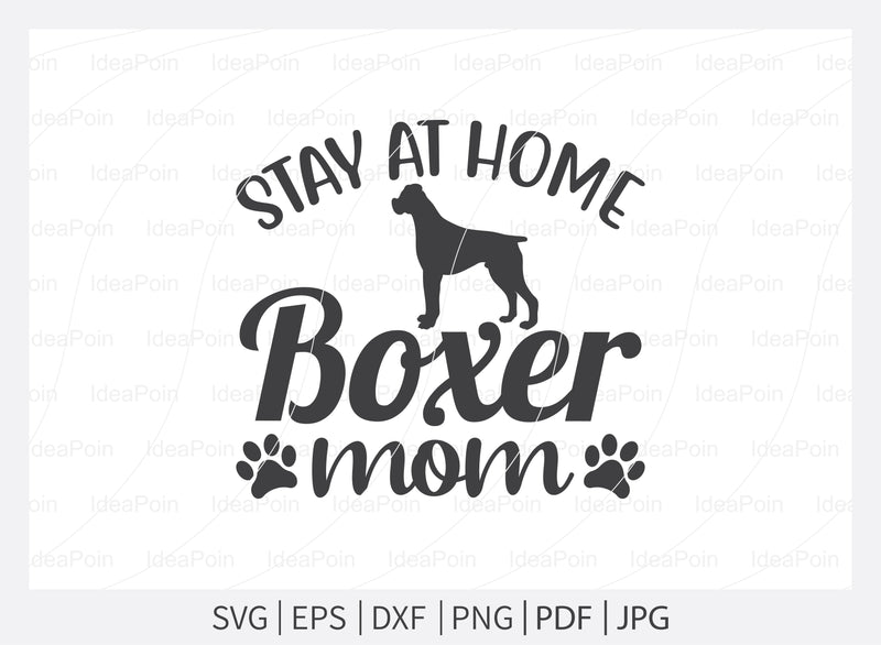 Stay at home boxer mom svg, Boxer Dog vector, Boxer Dog SVG, Boxer Dog ...
