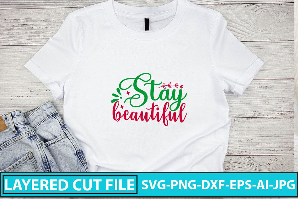 Stay Beautiful SVG Cut File - So Fontsy