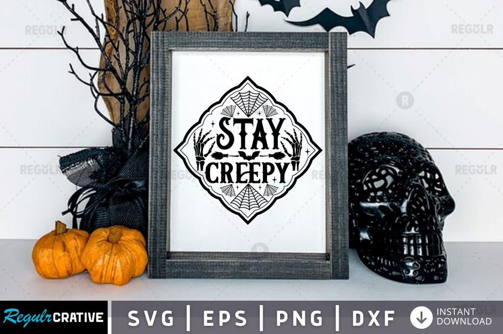 Stay creepy SVG - So Fontsy
