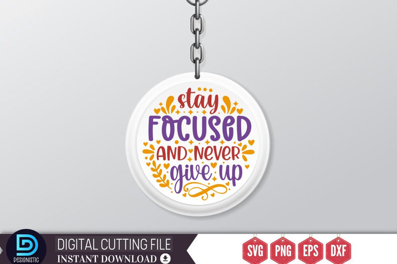 Stay focused and never give up SVG - So Fontsy