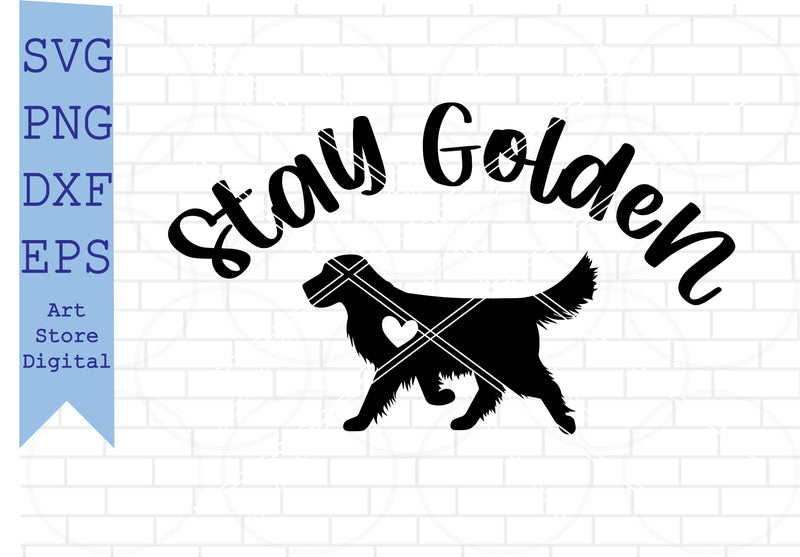 Stay Golden Svg, Golden Retriever Svg - So Fontsy