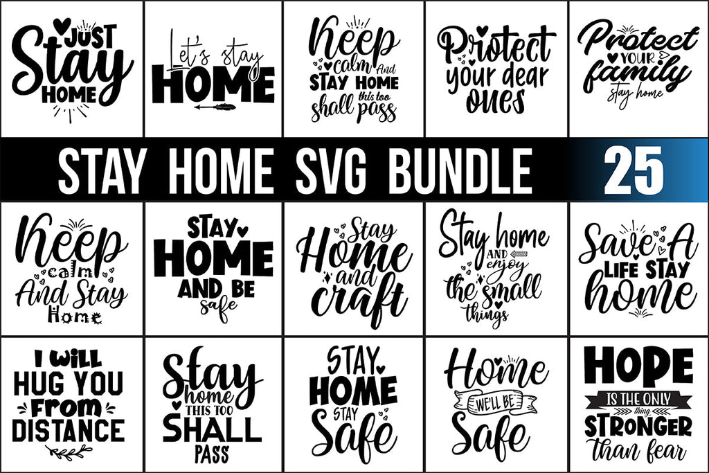 Stay Home SVG Bundle File - So Fontsy
