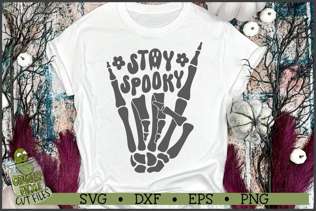 Stay Spooky Skeleton Hand Halloween SVG File - So Fontsy