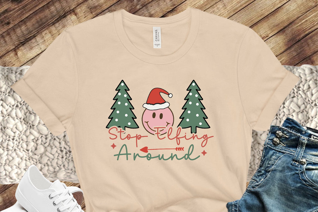 Stop Elfing Around SVG Desig - So Fontsy