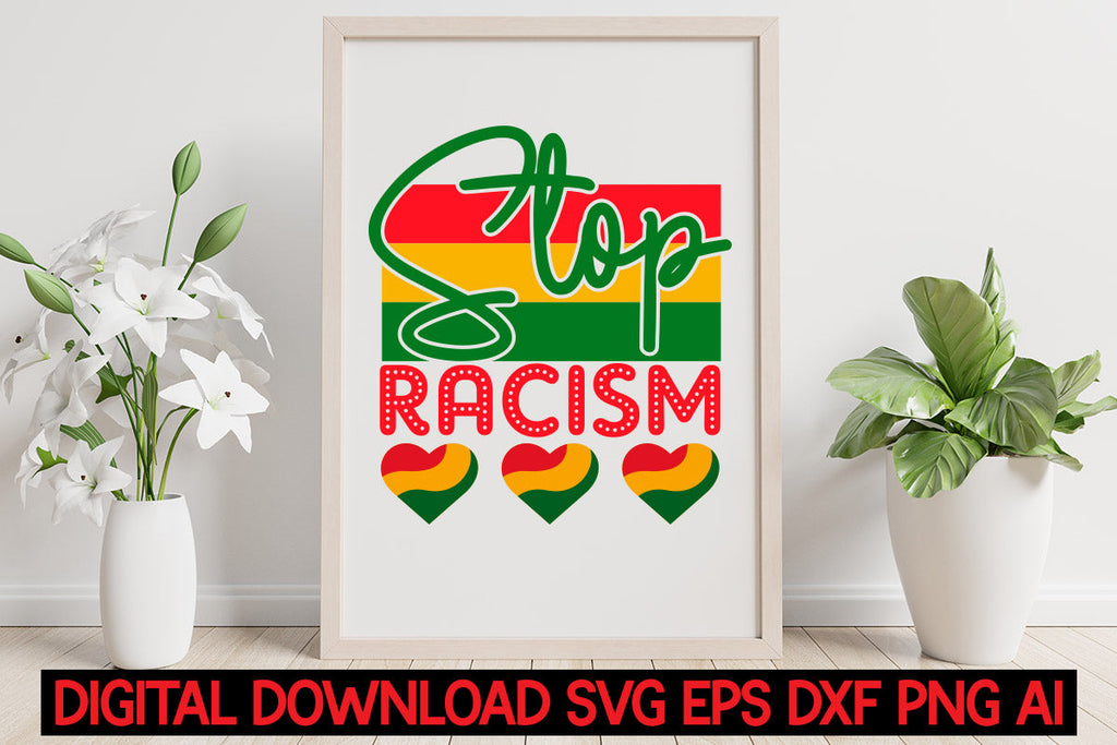 Stop Racism svg cut file - So Fontsy