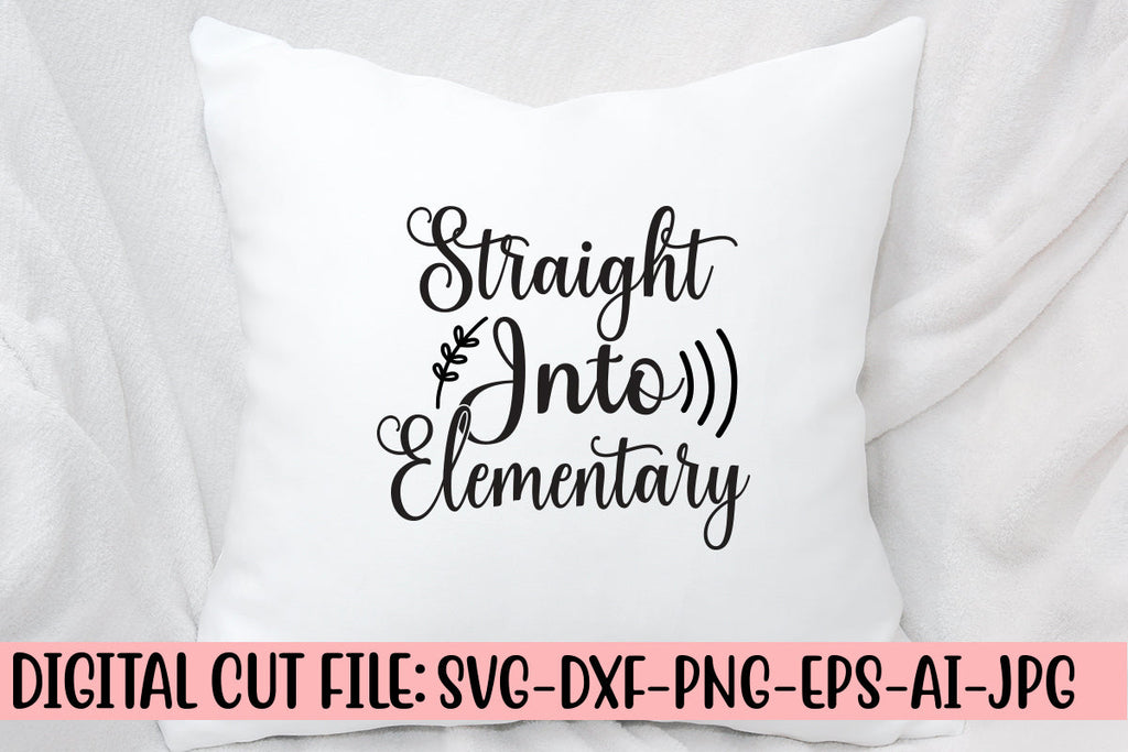 Straight Into Elementary Svg - So Fontsy