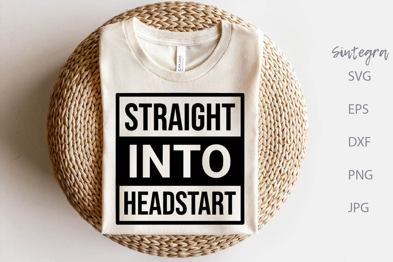 Straight Into Headstart SVG Cut File Free For Commercial Use - So Fontsy