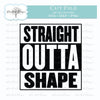Straight Outta Shape - So Fontsy
