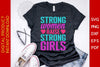 Strong Women Raise Strong Girls SVG PNG EPS Cut File - So Fontsy