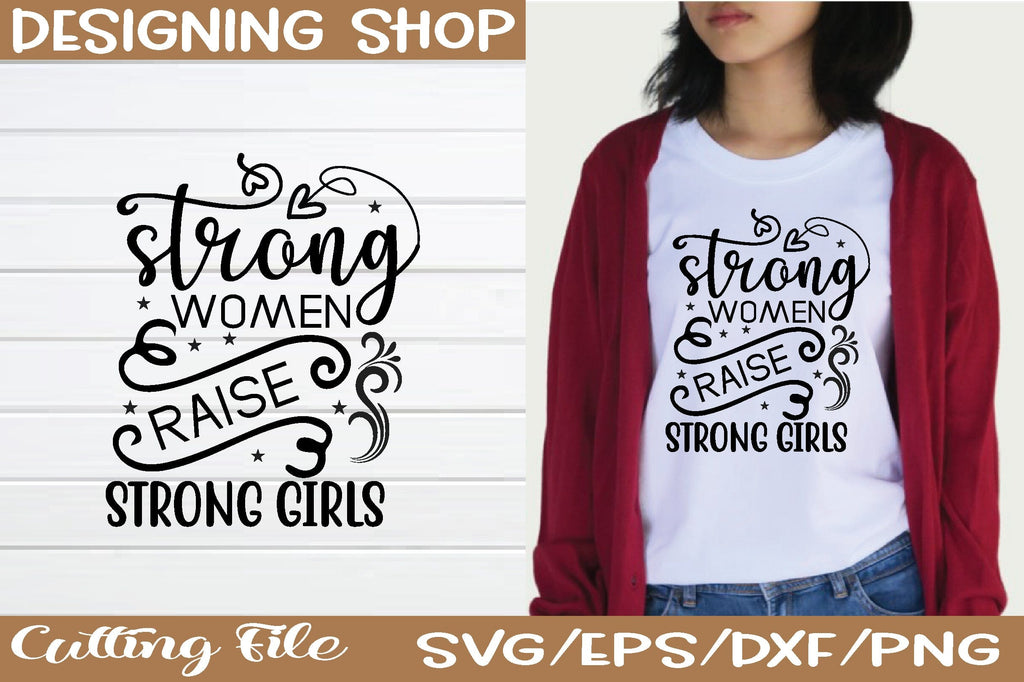 strong women raise strong girls svg - So Fontsy