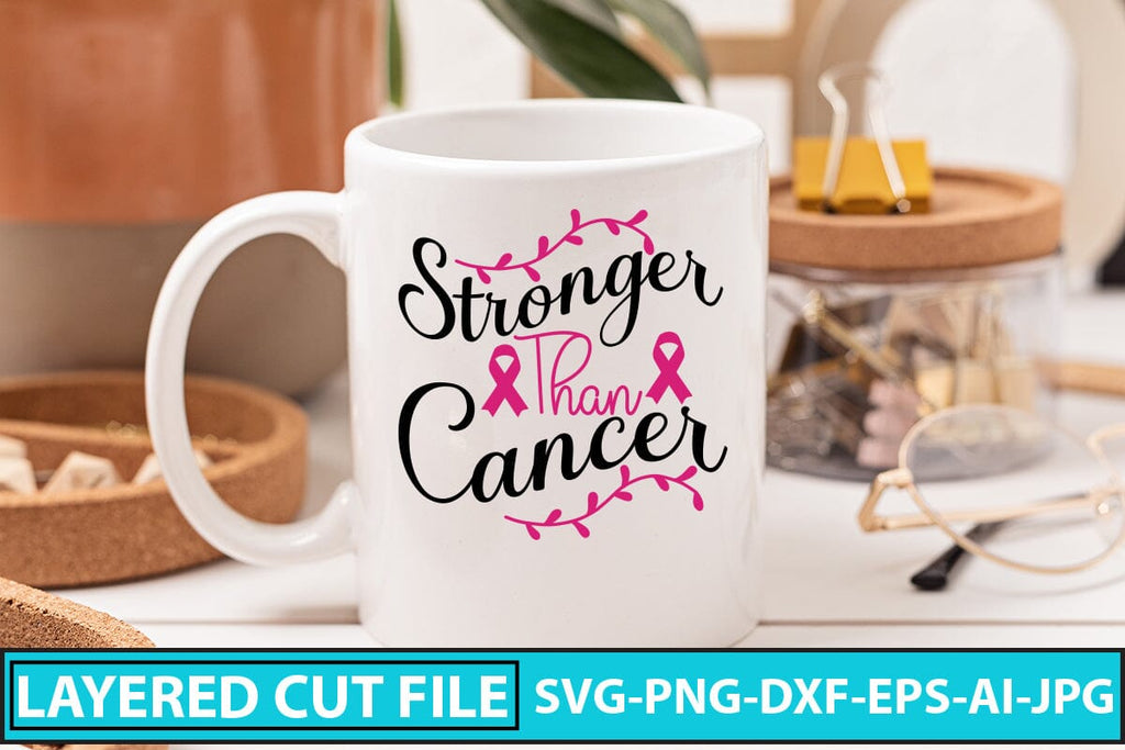 Stronger Than Cancer SVG Cut File - So Fontsy