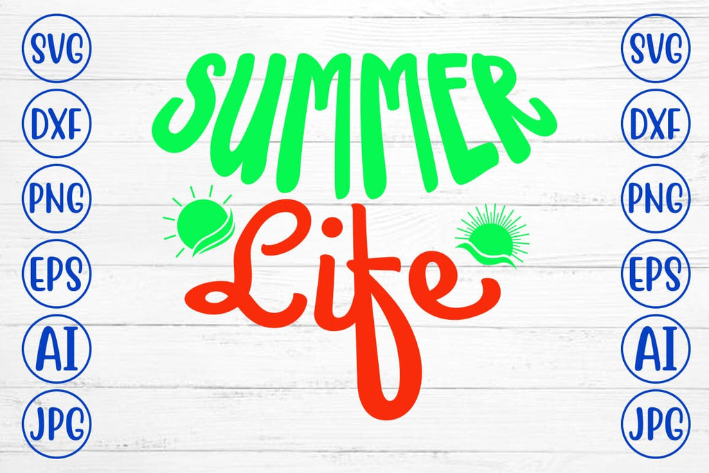 Summer Life SVG Cut File - So Fontsy