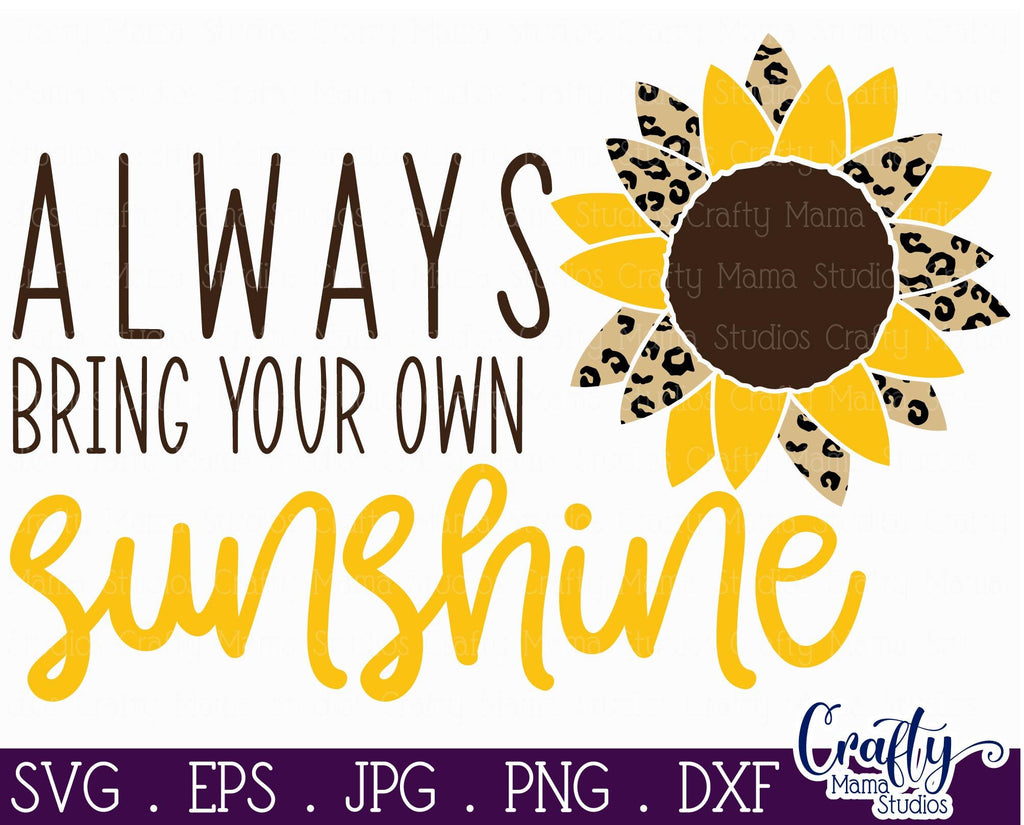Sunflower Svg, Sunflower Quote Svg, Bring Your Own Sunshine - So Fontsy