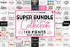 Super Bundle Collection | 140 Fonts - So Fontsy