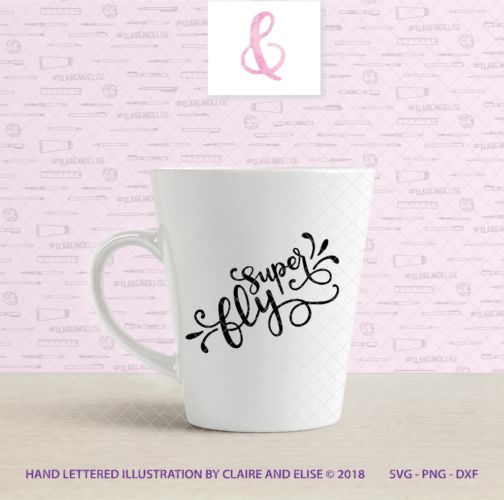 Super Fly - SVG PNG DXF CUT FILE - So Fontsy