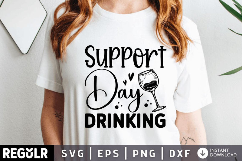 Support day drinking SVG - So Fontsy