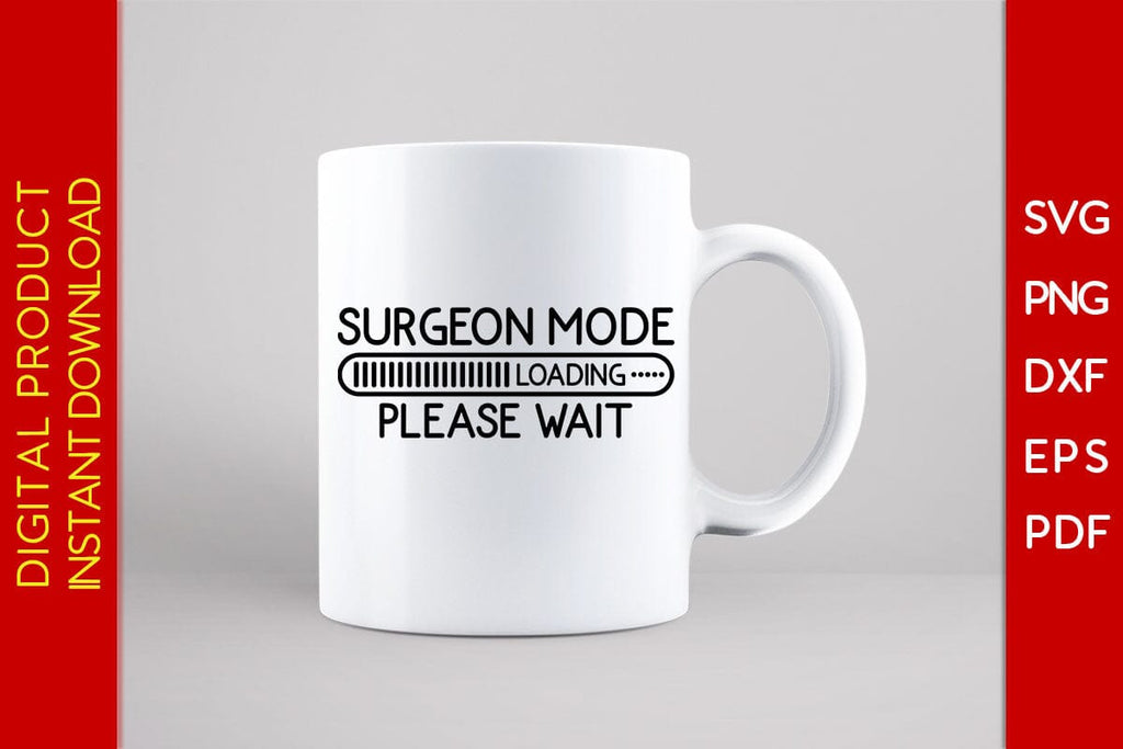 Surgeon Mode Loading Please Wait SVG PNG PDF Cut File - So Fontsy