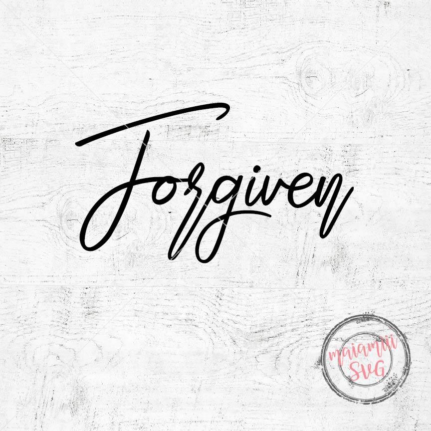 Svg File, Forgiven svg, Redeemed svg, Forgiven Cut File, DXF, EPS, PNG ...