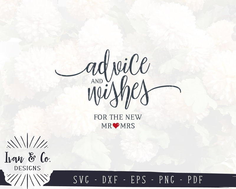 SVG Files | Advice and Wishes Svg | Wedding Sign Svg | For The New Mr ...