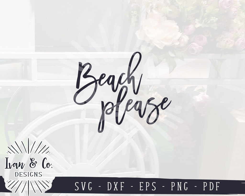 SVG Files | Beach Please Svg | Summer Sign Svg | Farmhouse Svg | Beach ...
