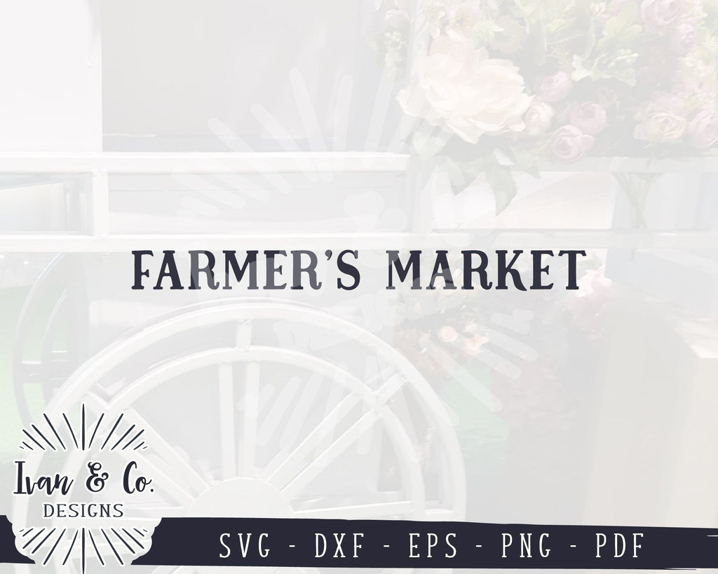 SVG Files | Farmer's Market Svg | Market Svg | Farmhouse Svg | Farm Svg ...