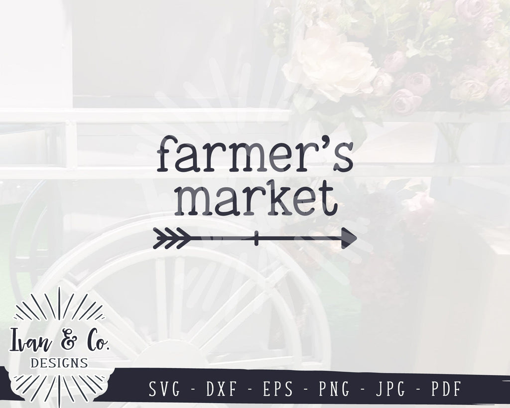 SVG Files, Farmer's Market Svg, Market Svg, Farmhouse Svg, Farm Svg ...