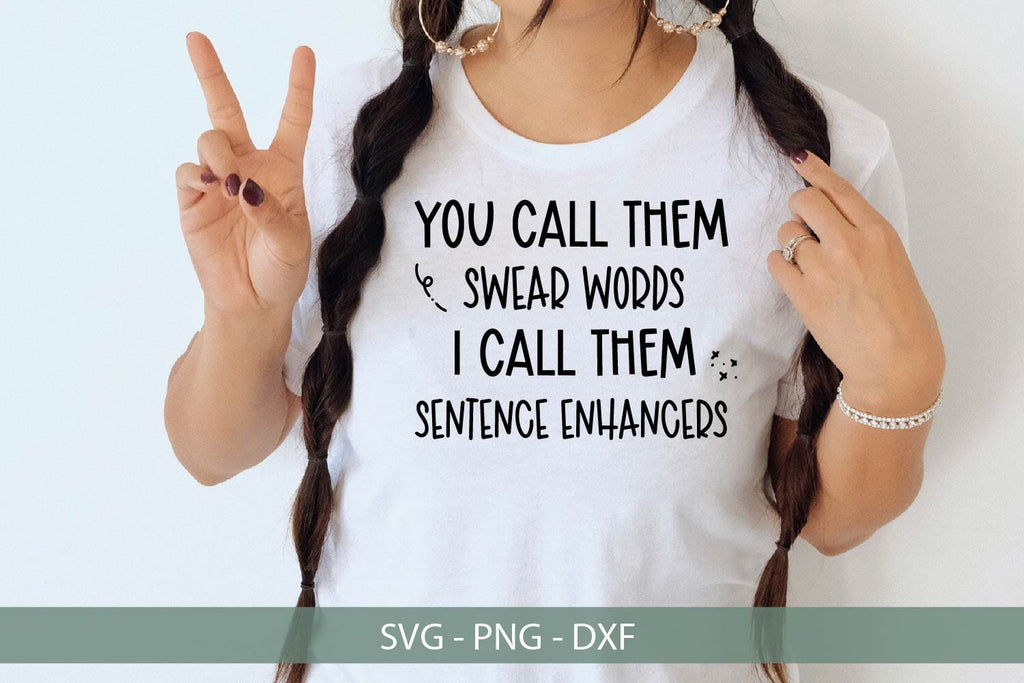 Swear Words SVG-Funny Tshirt SVG-Sentence Enhancers SVG - So Fontsy
