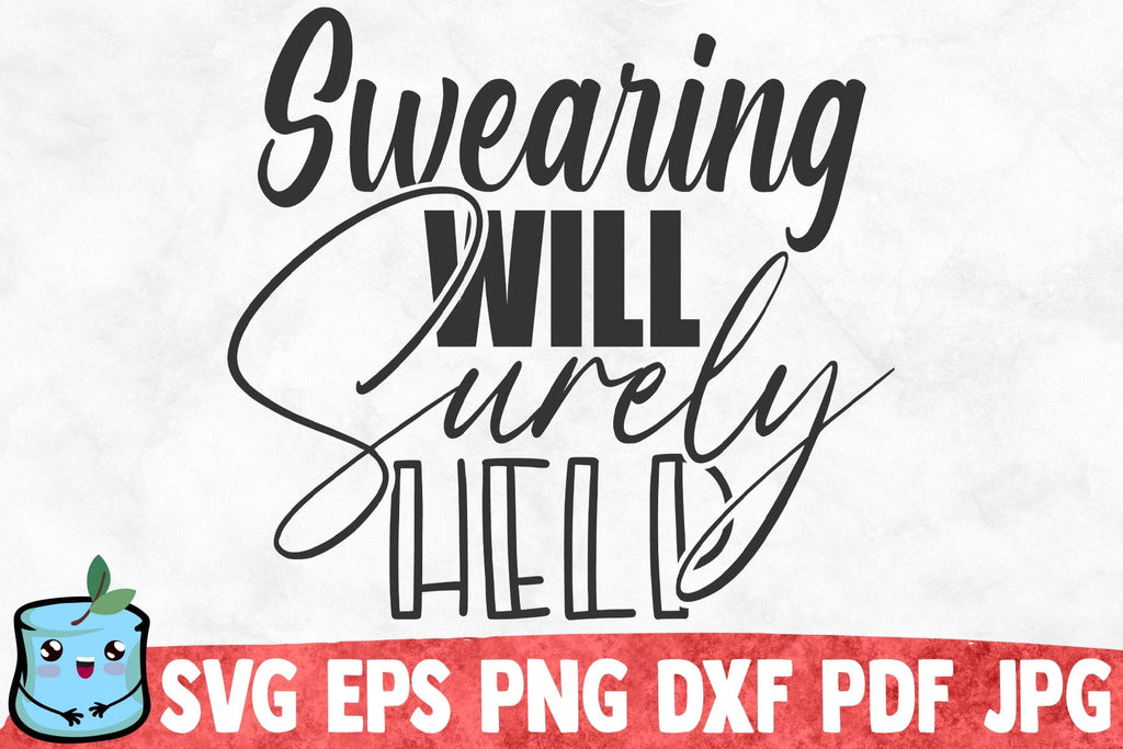 Swearing Will Surely Help - So Fontsy