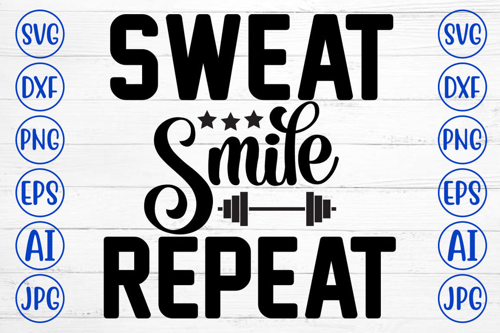 Sweat Smile Repeat SVG Cut File - So Fontsy