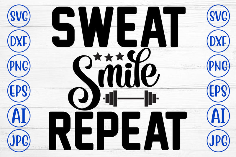 Sweat Smile Repeat SVG Cut File - So Fontsy
