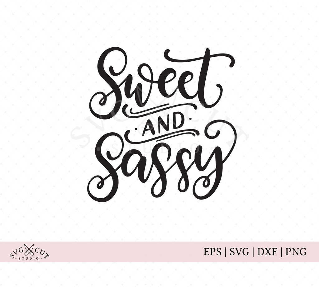 Sweet and Sassy SVG Files - So Fontsy
