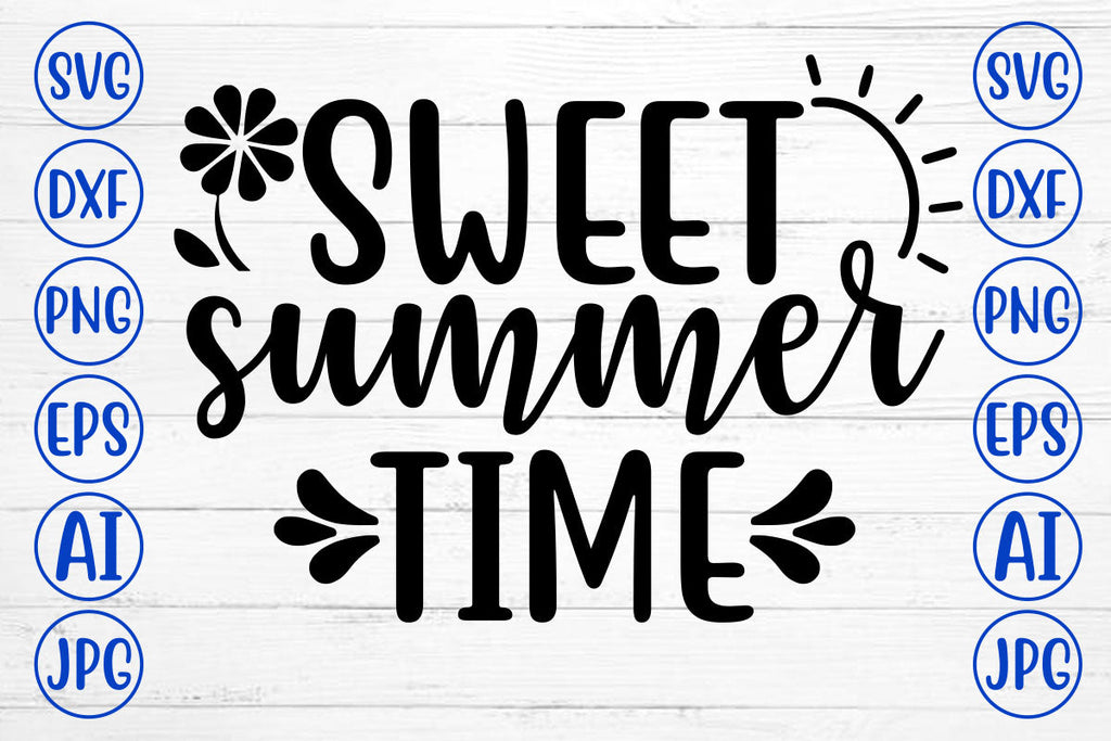 Sweet Summer Time SVG Design - So Fontsy