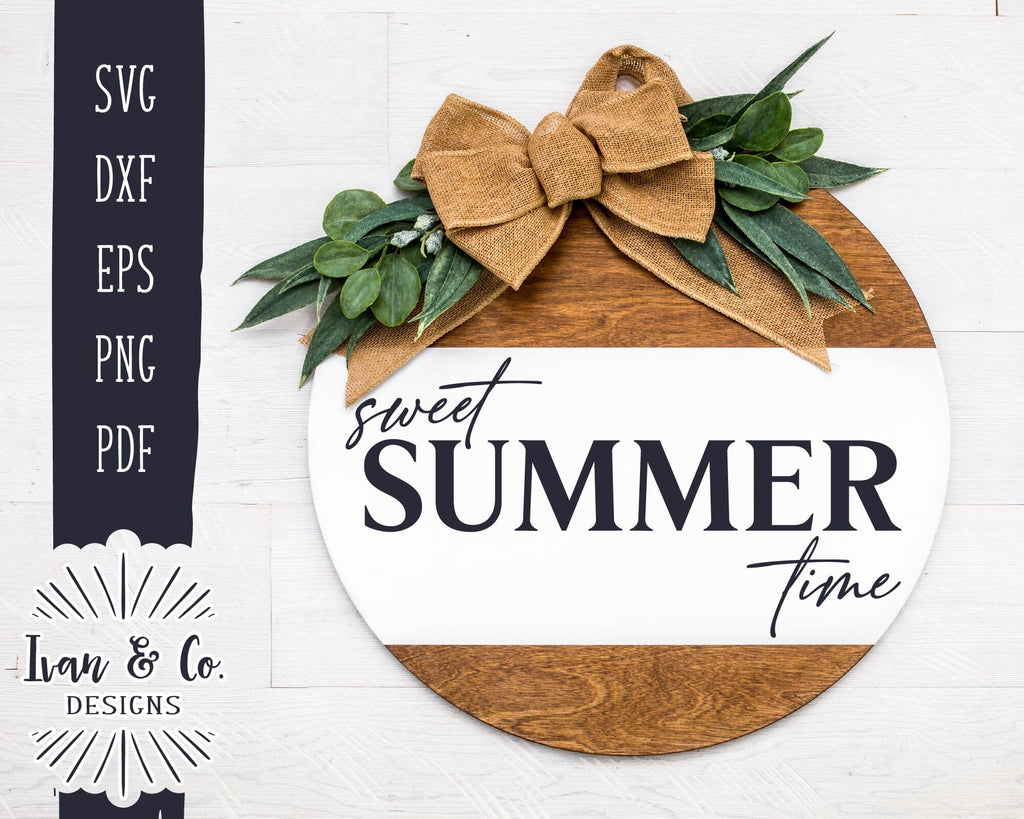 Sweet Summer Time SVG Files | Summer Svg | Farmhouse Svg | Round Sign ...