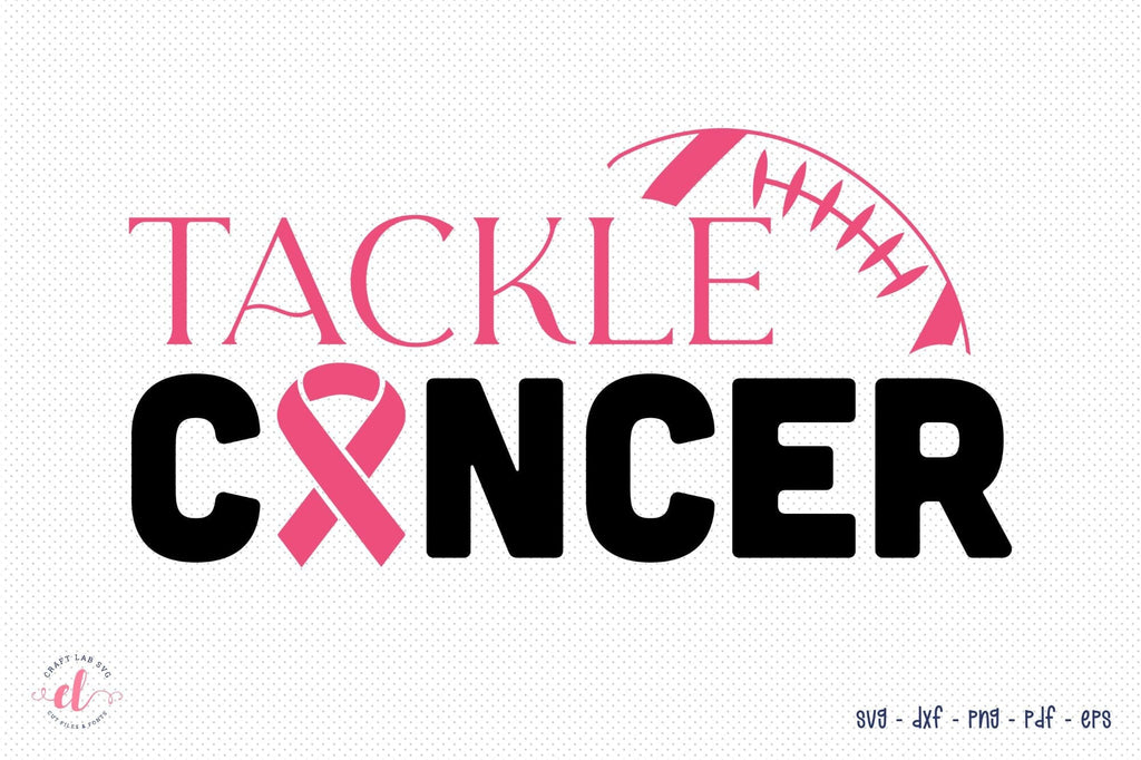Tackle Cancer SVG, Breast Cancer SVG - So Fontsy