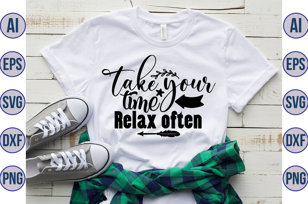 Take your time Relax often svg - So Fontsy