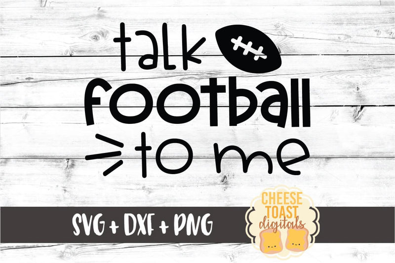 Talk Football To Me - Football SVG PNG DXF Cut Files - So Fontsy