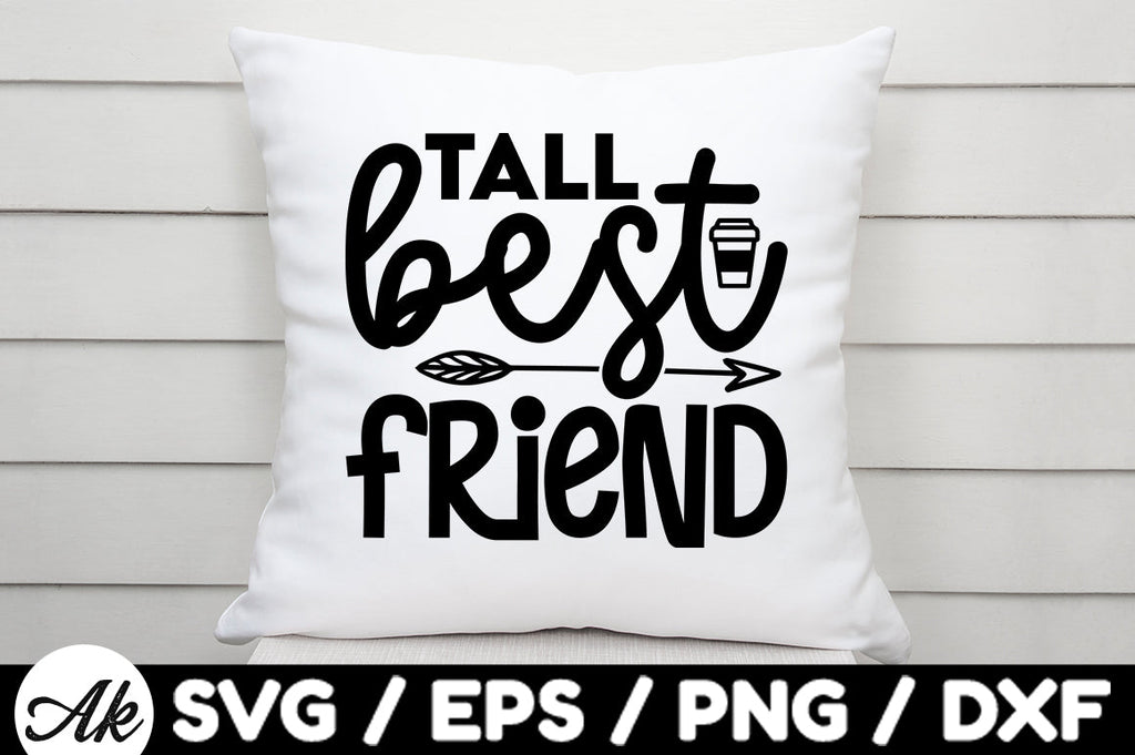 Tall best friend svg - So Fontsy