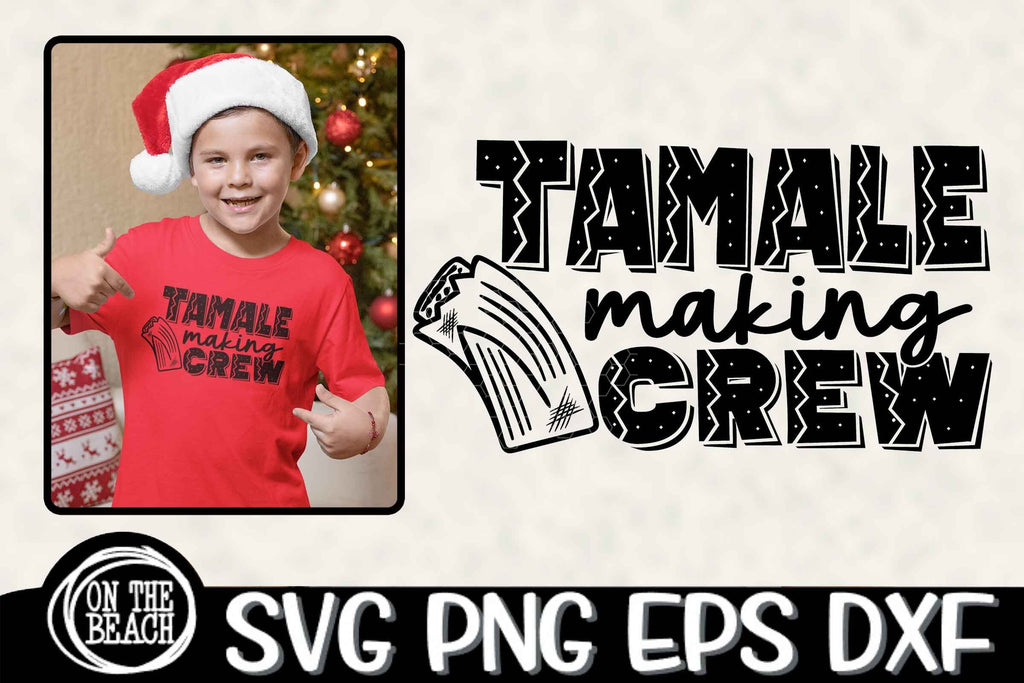Tamale Making Crew SVG Christmas Tamale SVG - So Fontsy