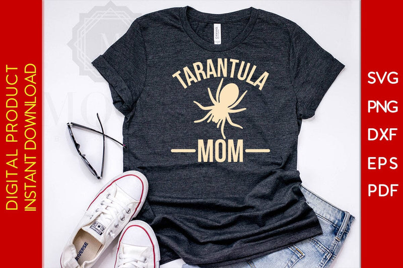 Tarantula Mom SVG PNG PDF Cut File - So Fontsy
